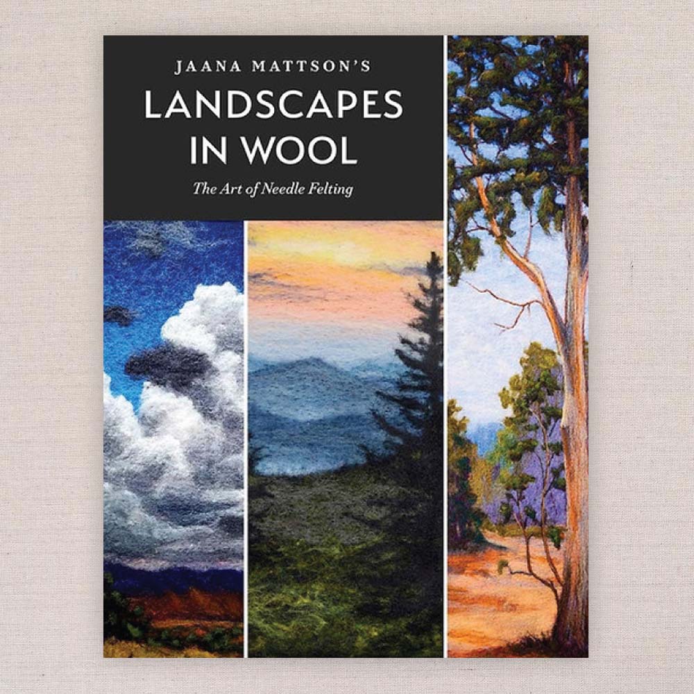 Landscapes in Wool: The Art of Needle Felting – Benzie Design
